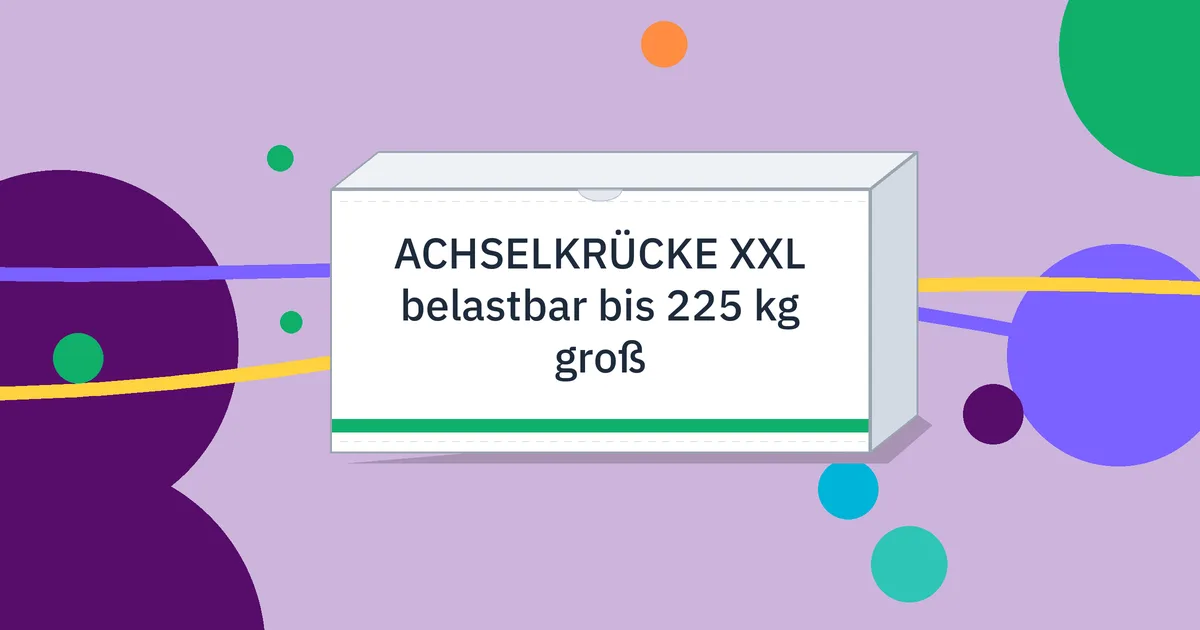 Symbolbild: Packung mit der Aufschrift ACHSELKRÜCKE XXL belastbar bis 225 kg groß (PZN 09273780) – Verfügbarkeit und Bezug in Apotheken in Frankfurt am Main