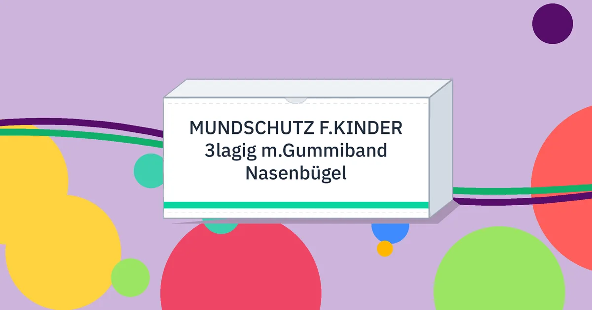 Symbolbild: Packung mit der Aufschrift MUNDSCHUTZ F.KINDER 3lagig m.Gummiband Nasenbügel (PZN 16855028) – Verfügbarkeit und Bezug in Apotheken in Frankfurt am Main