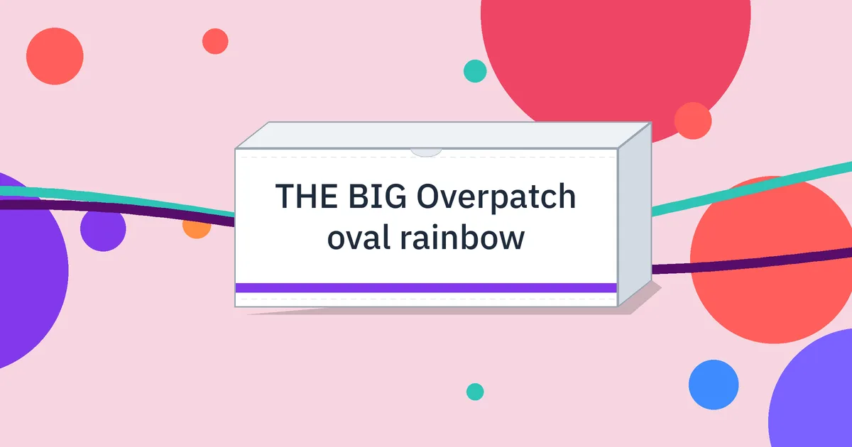 Symbolbild: Packung mit der Aufschrift THE BIG Overpatch oval rainbow (PZN 19867747) – Verfügbarkeit und Bezug in Apotheken in Frankfurt am Main