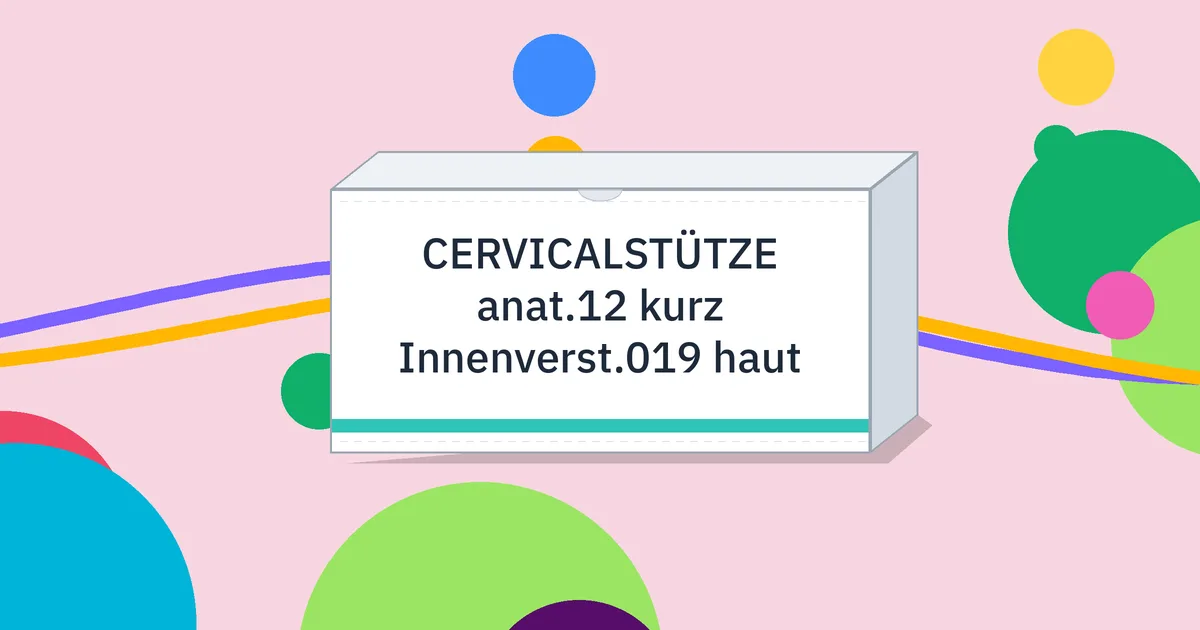 Symbolbild: Packung mit der Aufschrift CERVICALSTÜTZE anat.12 kurz Innenverst.019 haut (PZN 08895143) – Verfügbarkeit und Bezug in Apotheken in Frankfurt am Main