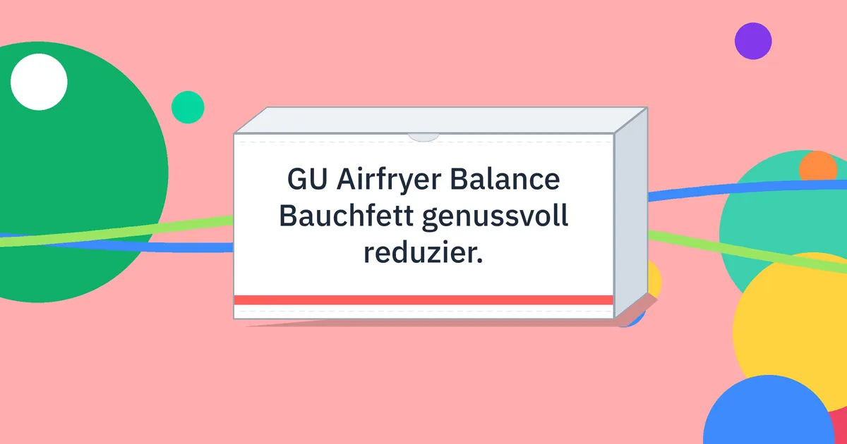 Symbolbild: Packung mit der Aufschrift GU Airfryer Balance Bauchfett genussvoll reduzier. (PZN 20400581) – Verfügbarkeit und Bezug in Apotheken in Frankfurt am Main