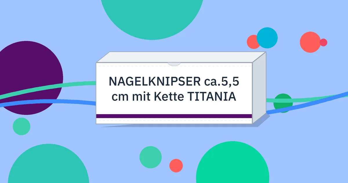 Symbolbild: Packung mit der Aufschrift NAGELKNIPSER ca.5,5 cm mit Kette TITANIA (PZN 05355400) – Verfügbarkeit und Bezug in Apotheken in Frankfurt am Main