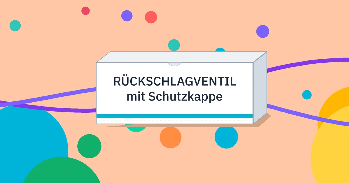 Symbolbild: Packung mit der Aufschrift RÜCKSCHLAGVENTIL mit Schutzkappe (PZN 04587396) – Verfügbarkeit und Bezug in Apotheken in Frankfurt am Main