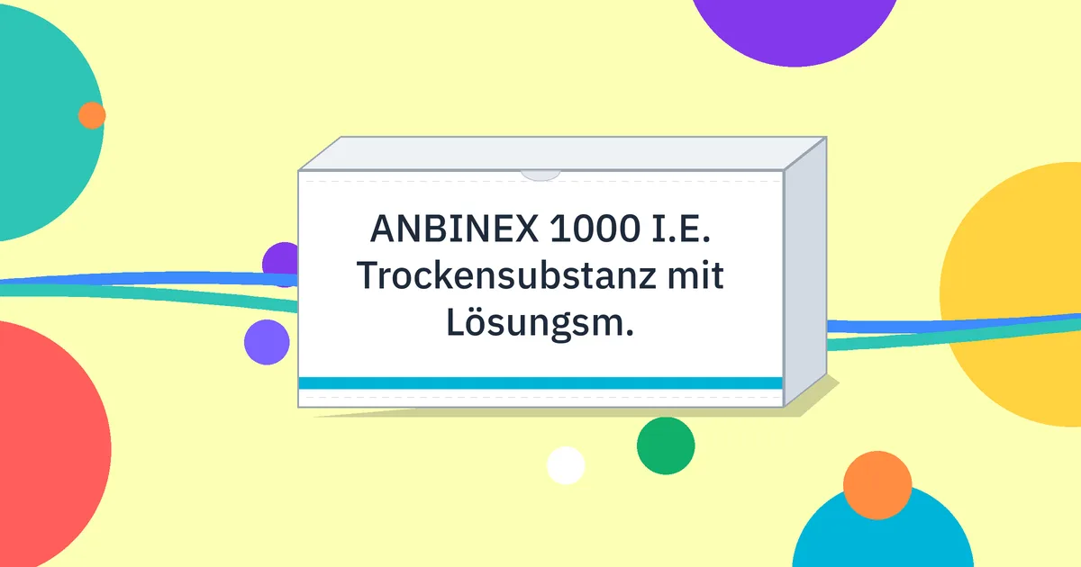 Symbolbild: Packung mit der Aufschrift ANBINEX 1000 I.E. Trockensubstanz mit Lösungsm. (PZN 03702671) – Verfügbarkeit und Bezug in Apotheken in Frankfurt am Main