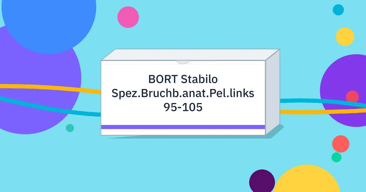 Symbolbild: Packung mit der Aufschrift BORT Stabilo Spez.Bruchb.anat.Pel.links 95-105 (PZN 07196147) – Verfügbarkeit und Bezug in Apotheken in Frankfurt am Main
