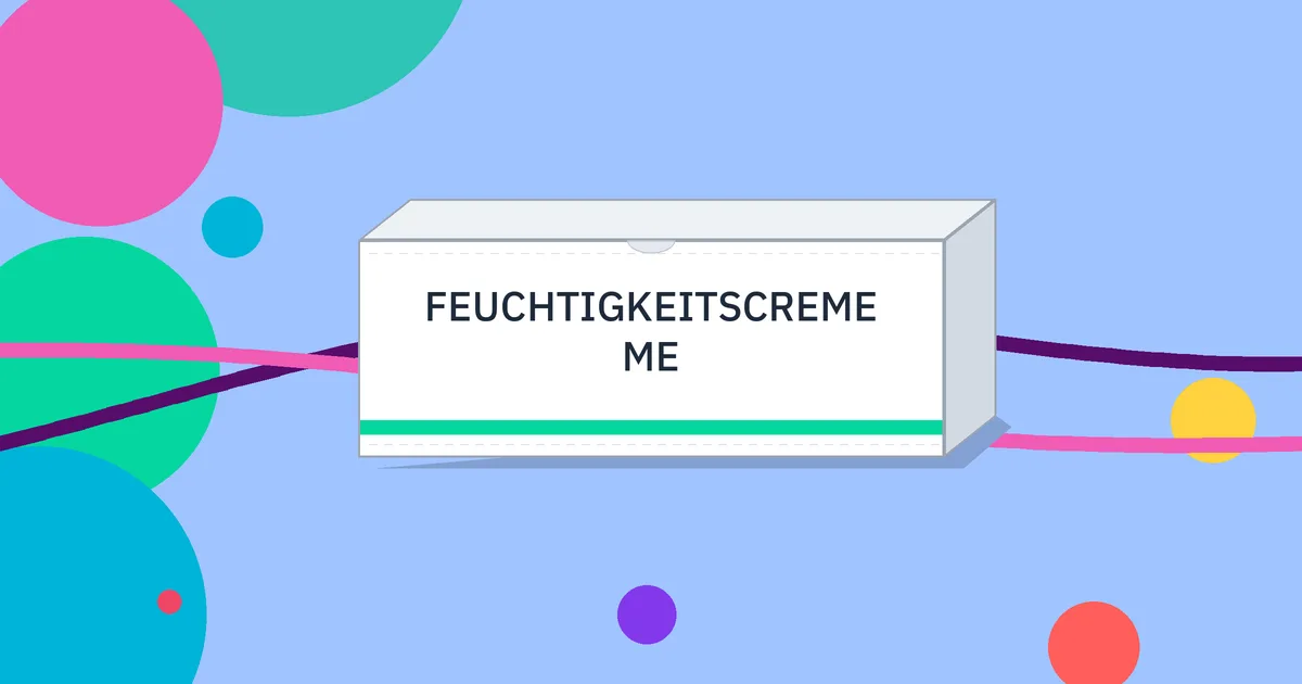Symbolbild: Packung mit der Aufschrift FEUCHTIGKEITSCREME ME (PZN 19880995) – Verfügbarkeit und Bezug in Apotheken in Frankfurt am Main
