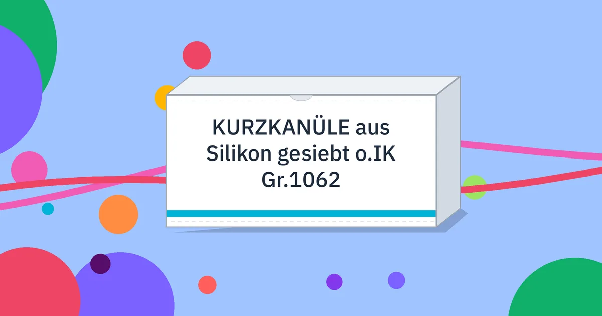 Symbolbild: Packung mit der Aufschrift KURZKANÜLE aus Silikon gesiebt o.IK Gr.1062 (PZN 06995679) – Verfügbarkeit und Bezug in Apotheken in Frankfurt am Main