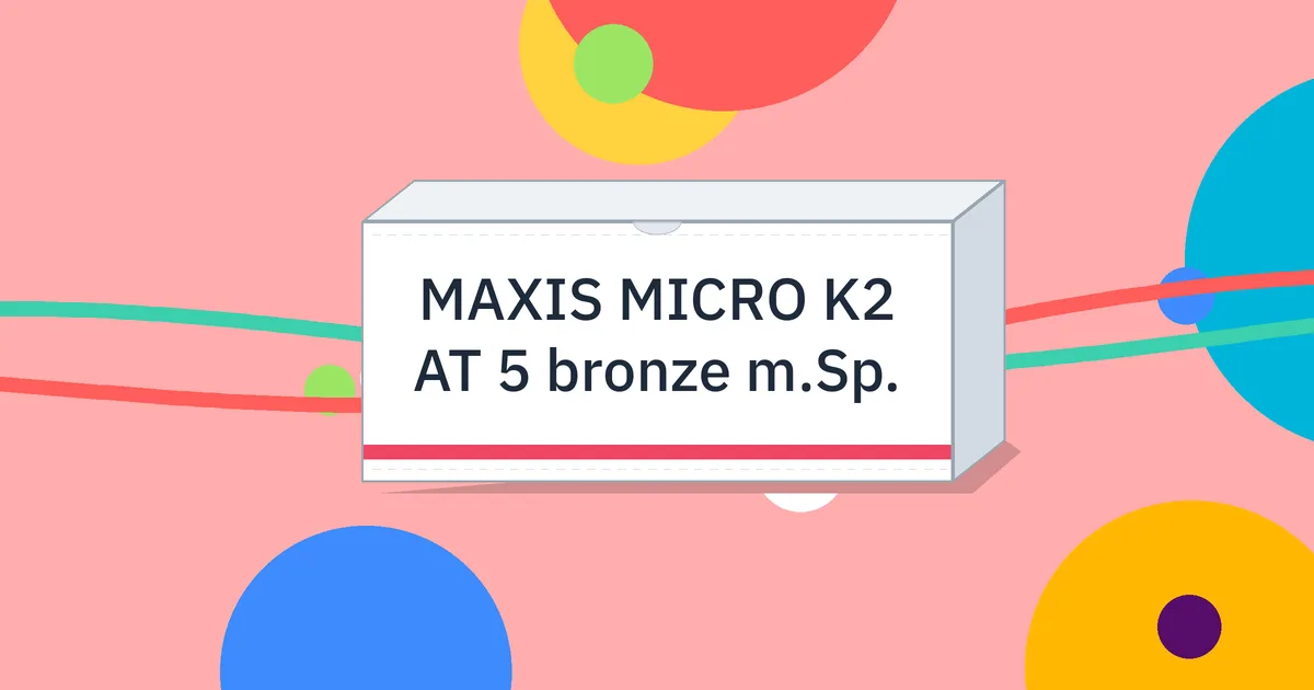Symbolbild: Packung mit der Aufschrift MAXIS MICRO K2 AT 5 bronze m.Sp. (PZN 17672896) – Verfügbarkeit und Bezug in Apotheken in Frankfurt am Main