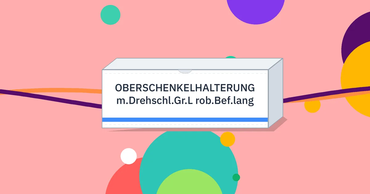 Symbolbild: Packung mit der Aufschrift OBERSCHENKELHALTERUNG m.Drehschl.Gr.L rob.Bef.lang (PZN 11568850) – Verfügbarkeit und Bezug in Apotheken in Frankfurt am Main