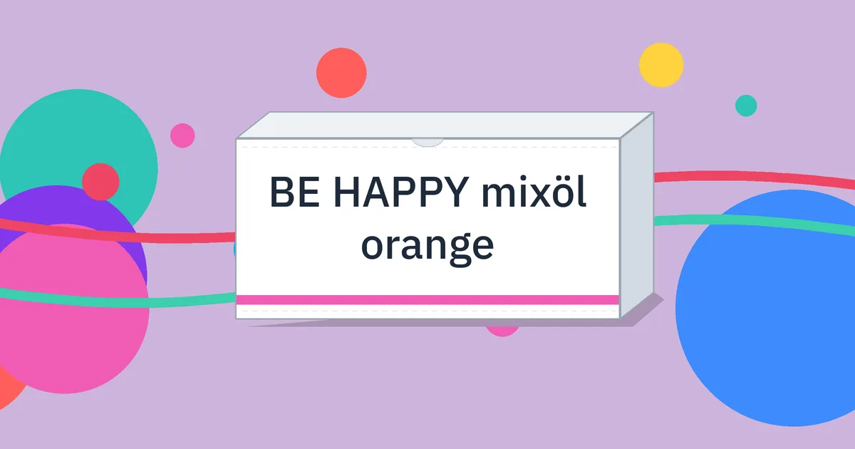 Symbolbild: Packung mit der Aufschrift BE HAPPY mixöl orange (PZN 19172985) – Verfügbarkeit und Bezug in Apotheken in Frankfurt am Main