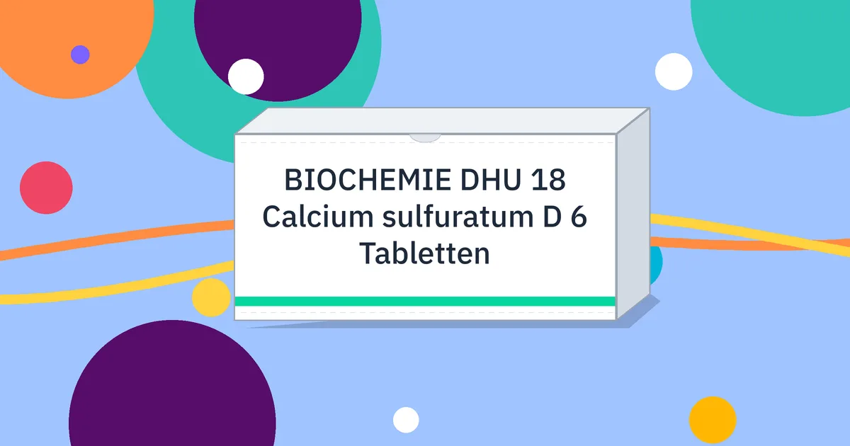 Symbolbild: Packung mit der Aufschrift BIOCHEMIE DHU 18 Calcium sulfuratum D 6 Tabletten (PZN 06584433) – Verfügbarkeit und Bezug in Apotheken in Frankfurt am Main