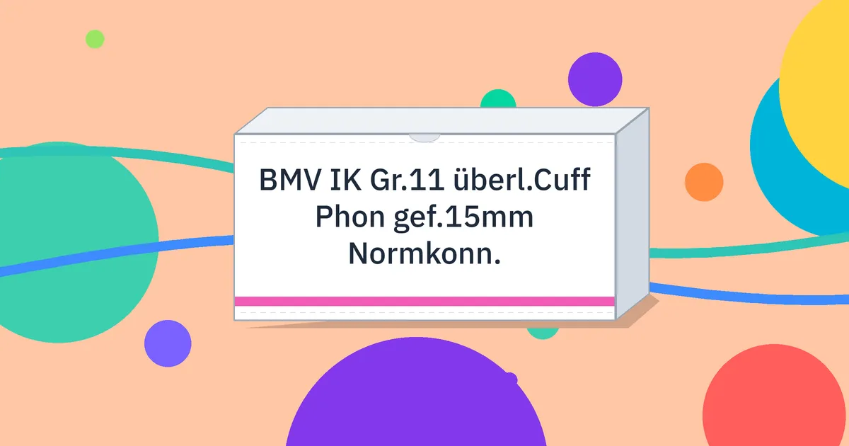 Symbolbild: Packung mit der Aufschrift BMV IK Gr.11 überl.Cuff Phon gef.15mm Normkonn. (PZN 18382628) – Verfügbarkeit und Bezug in Apotheken in Frankfurt am Main