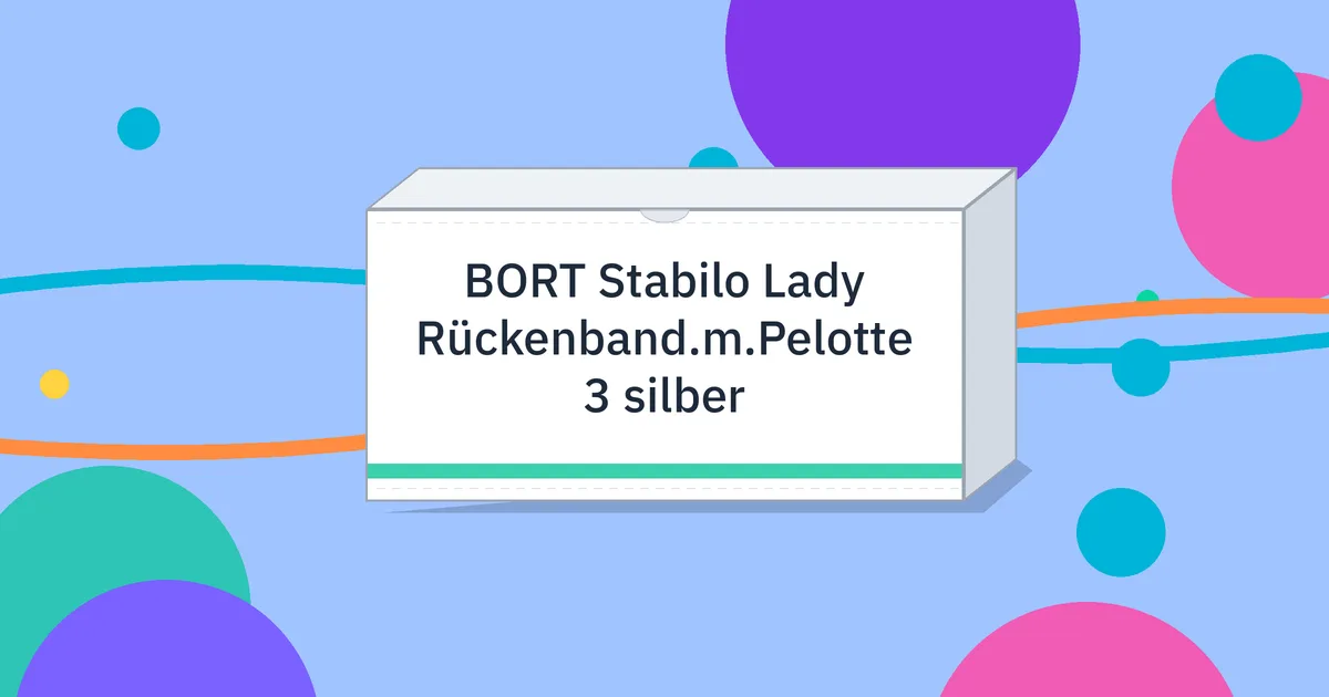 Symbolbild: Packung mit der Aufschrift BORT Stabilo Lady Rückenband.m.Pelotte 3 silber (PZN 07672843) – Verfügbarkeit und Bezug in Apotheken in Frankfurt am Main