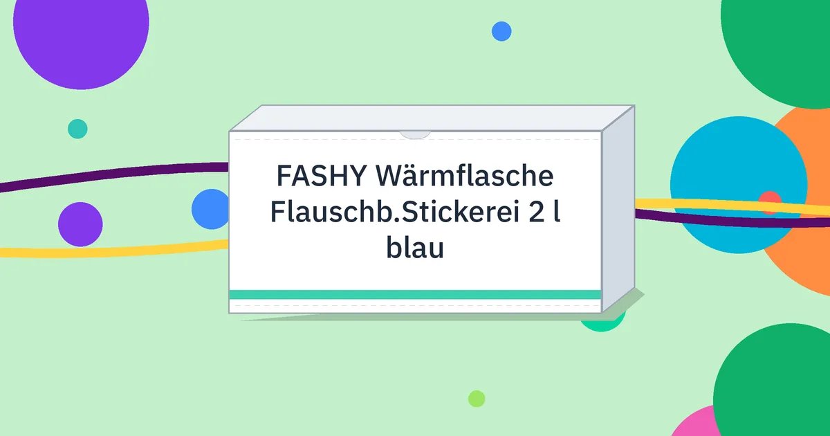 Symbolbild: Packung mit der Aufschrift FASHY Wärmflasche Flauschb.Stickerei 2 l blau (PZN 18648718) – Verfügbarkeit und Bezug in Apotheken in Frankfurt am Main