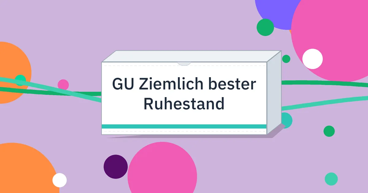 Symbolbild: Packung mit der Aufschrift GU Ziemlich bester Ruhestand (PZN 20117804) – Verfügbarkeit und Bezug in Apotheken in Frankfurt am Main
