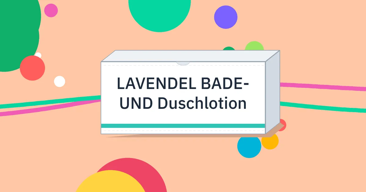 Symbolbild: Packung mit der Aufschrift LAVENDEL BADE- UND Duschlotion (PZN 16334772) – Verfügbarkeit und Bezug in Apotheken in Frankfurt am Main