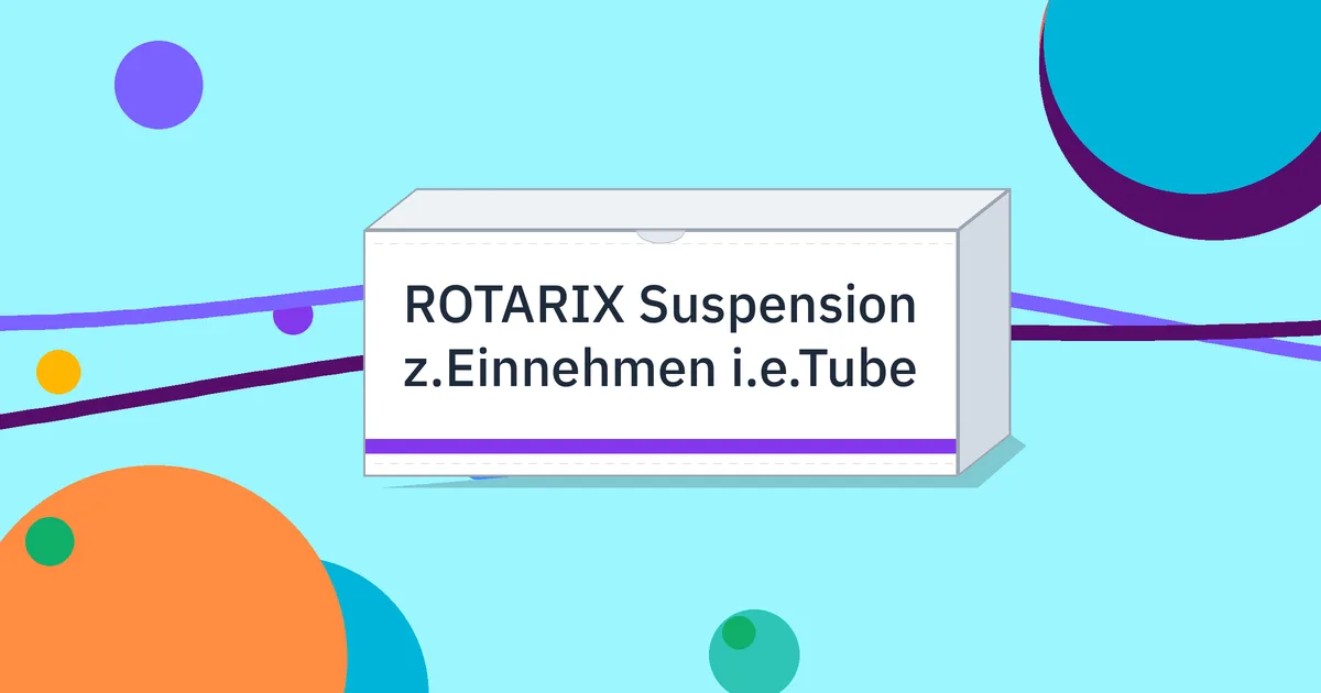 Symbolbild: Packung mit der Aufschrift ROTARIX Suspension z.Einnehmen i.e.Tube (PZN 17437020) – Verfügbarkeit und Bezug in Apotheken in Frankfurt am Main