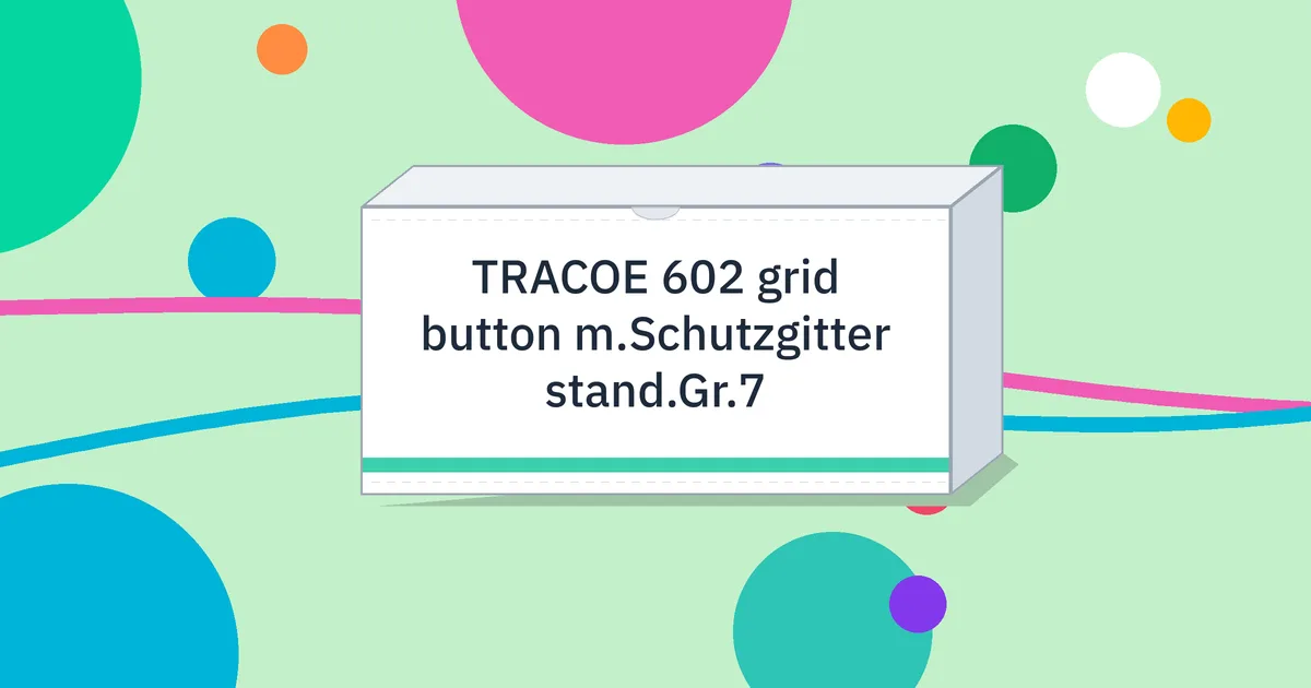 Symbolbild: Packung mit der Aufschrift TRACOE 602 grid button m.Schutzgitter stand.Gr.7 (PZN 02723458) – Verfügbarkeit und Bezug in Apotheken in Frankfurt am Main
