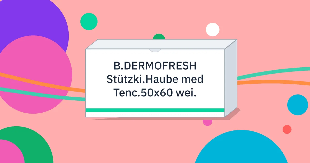 Symbolbild: Packung mit der Aufschrift B.DERMOFRESH Stützki.Haube med Tenc.50x60 wei. (PZN 09244643) – Verfügbarkeit und Bezug in Apotheken in Frankfurt am Main