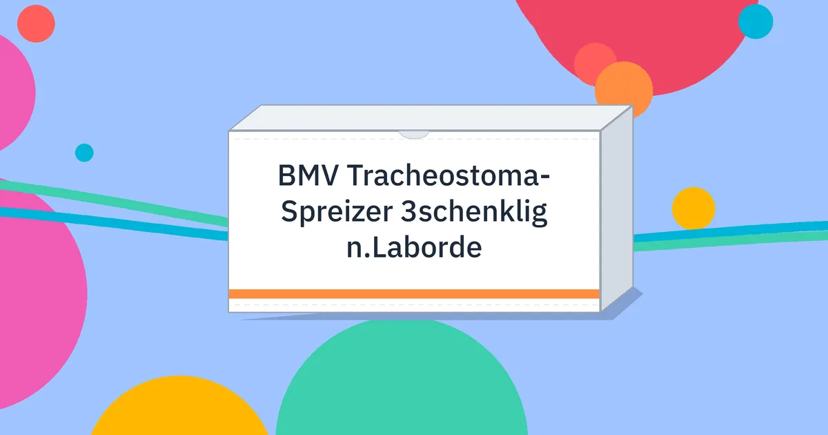 Symbolbild: Packung mit der Aufschrift BMV Tracheostoma-Spreizer 3schenklig n.Laborde (PZN 11080189) – Verfügbarkeit und Bezug in Apotheken in Frankfurt am Main