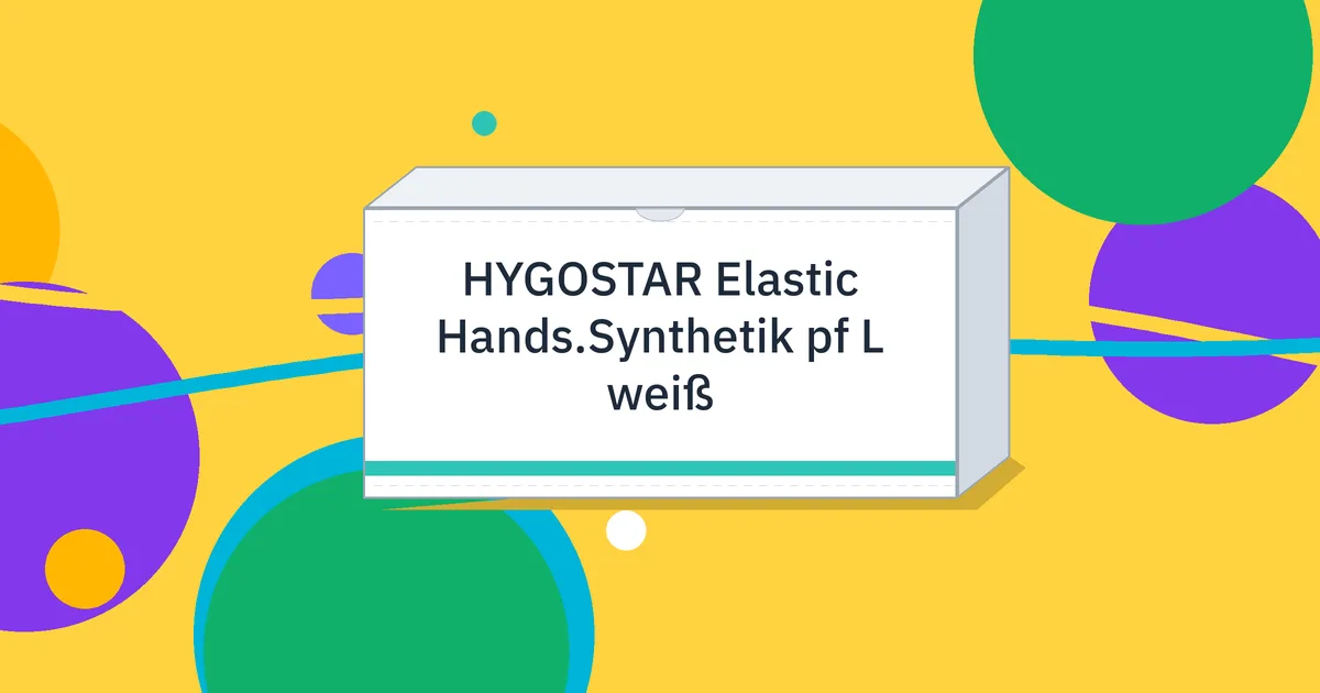 Symbolbild: Packung mit der Aufschrift HYGOSTAR Elastic Hands.Synthetik pf L weiß (PZN 20773402) – Verfügbarkeit und Bezug in Apotheken in Frankfurt am Main
