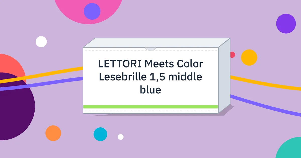 Symbolbild: Packung mit der Aufschrift LETTORI Meets Color Lesebrille 1,5 middle blue (PZN 11142186) – Verfügbarkeit und Bezug in Apotheken in Frankfurt am Main