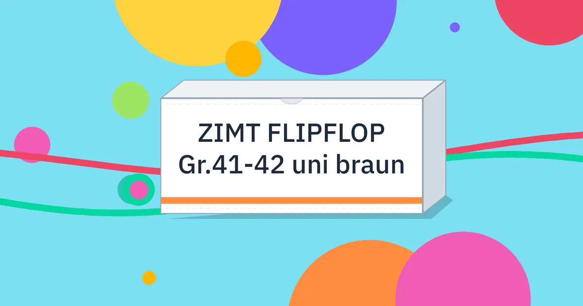 Symbolbild: Packung mit der Aufschrift ZIMT FLIPFLOP Gr.41-42 uni braun (PZN 10167936) – Verfügbarkeit und Bezug in Apotheken in Frankfurt am Main