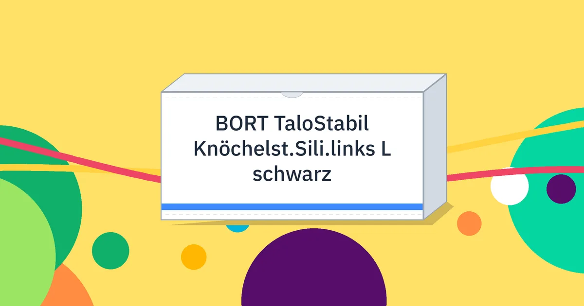 Symbolbild: Packung mit der Aufschrift BORT TaloStabil Knöchelst.Sili.links L schwarz (PZN 05539330) – Verfügbarkeit und Bezug in Apotheken in Frankfurt am Main