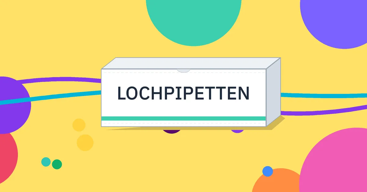 Symbolbild: Packung mit der Aufschrift LOCHPIPETTEN (PZN 07253922) – Verfügbarkeit und Bezug in Apotheken in Frankfurt am Main