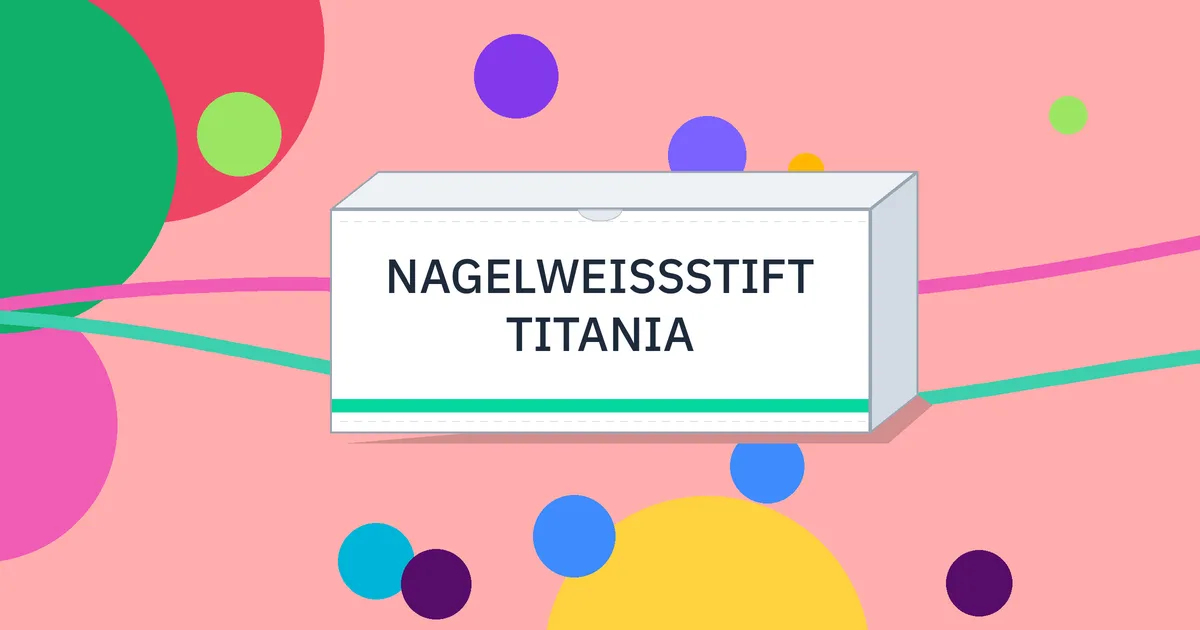 Symbolbild: Packung mit der Aufschrift NAGELWEISSSTIFT TITANIA (PZN 06947083) – Verfügbarkeit und Bezug in Apotheken in Frankfurt am Main