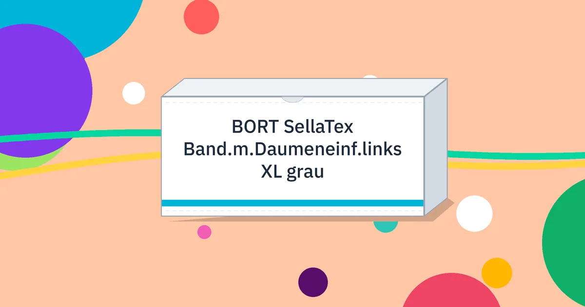 Symbolbild: Packung mit der Aufschrift BORT SellaTex Band.m.Daumeneinf.links XL grau (PZN 10207759) – Verfügbarkeit und Bezug in Apotheken in Frankfurt am Main