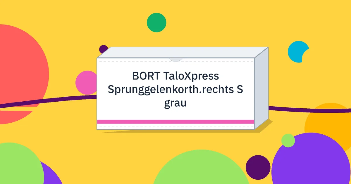 Symbolbild: Packung mit der Aufschrift BORT TaloXpress Sprunggelenkorth.rechts S grau (PZN 15255970) – Verfügbarkeit und Bezug in Apotheken in Frankfurt am Main