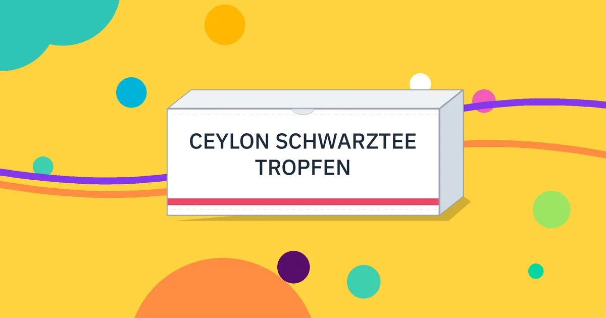 Symbolbild: Packung mit der Aufschrift CEYLON SCHWARZTEE TROPFEN (PZN 15229292) – Verfügbarkeit und Bezug in Apotheken in Frankfurt am Main