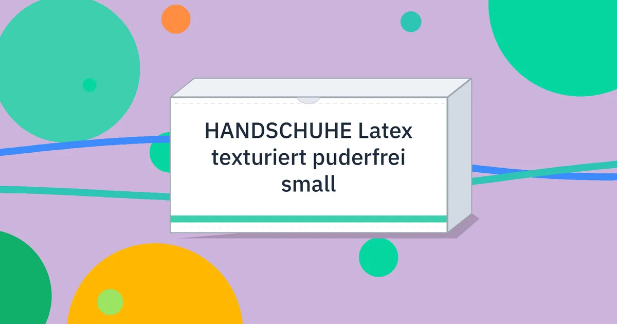 Symbolbild: Packung mit der Aufschrift HANDSCHUHE Latex texturiert puderfrei small (PZN 09314177) – Verfügbarkeit und Bezug in Apotheken in Frankfurt am Main