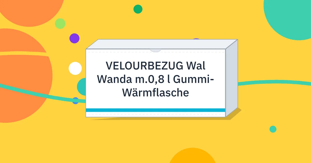 Symbolbild: Packung mit der Aufschrift VELOURBEZUG Wal Wanda m.0,8 l Gummi-Wärmflasche (PZN 17537678) – Verfügbarkeit und Bezug in Apotheken in Frankfurt am Main