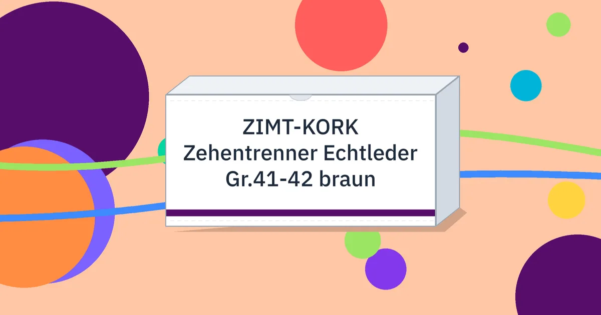 Symbolbild: Packung mit der Aufschrift ZIMT-KORK Zehentrenner Echtleder Gr.41-42 braun (PZN 19729034) – Verfügbarkeit und Bezug in Apotheken in Frankfurt am Main