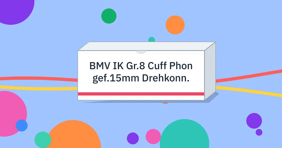 Symbolbild: Packung mit der Aufschrift BMV IK Gr.8 Cuff Phon gef.15mm Drehkonn. (PZN 20139935) – Verfügbarkeit und Bezug in Apotheken in Frankfurt am Main