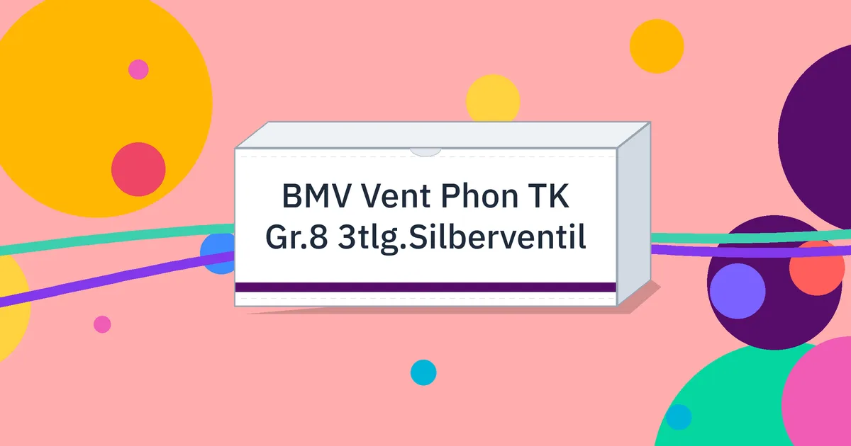 Symbolbild: Packung mit der Aufschrift BMV Vent Phon TK Gr.8 3tlg.Silberventil (PZN 18385147) – Verfügbarkeit und Bezug in Apotheken in Frankfurt am Main