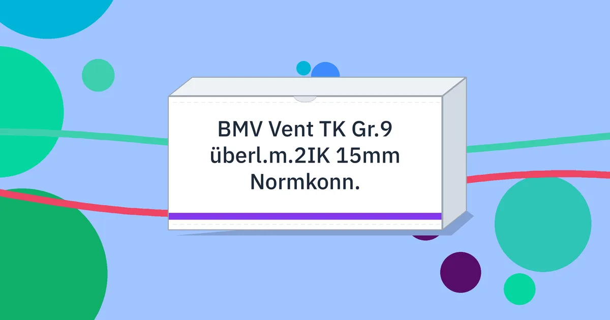 Symbolbild: Packung mit der Aufschrift BMV Vent TK Gr.9 überl.m.2IK 15mm Normkonn. (PZN 18384716) – Verfügbarkeit und Bezug in Apotheken in Frankfurt am Main