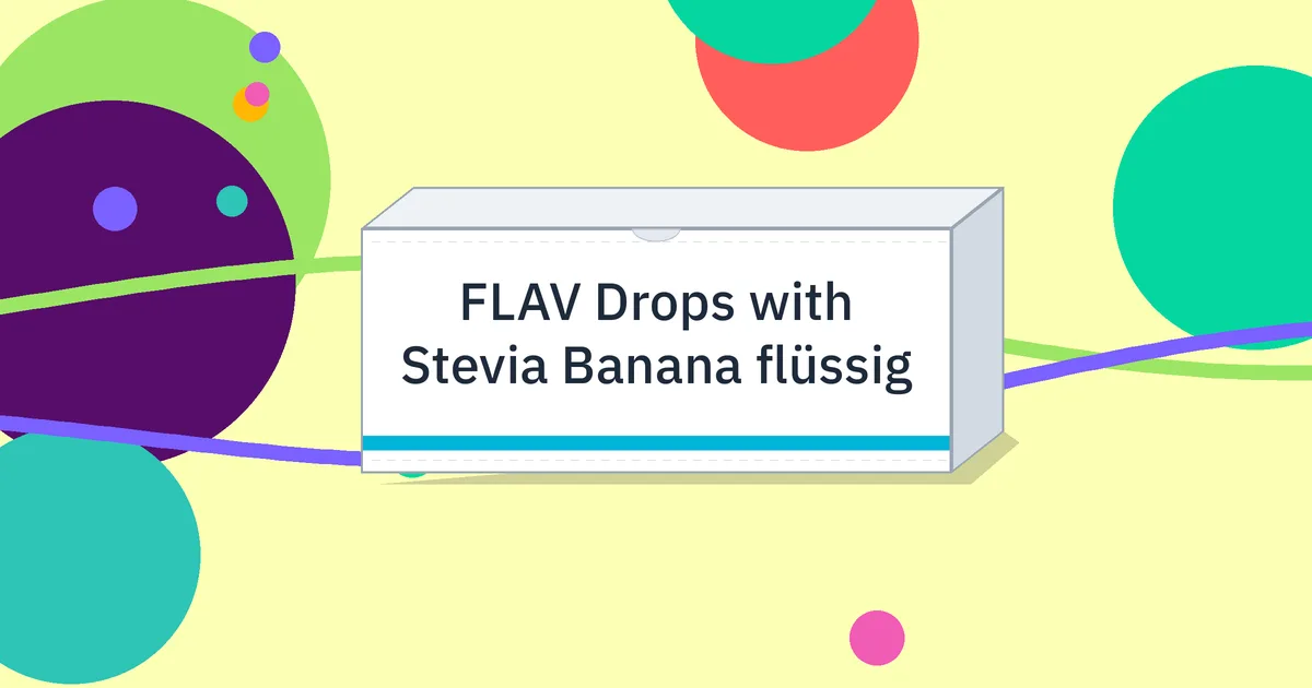 Symbolbild: Packung mit der Aufschrift FLAV Drops with Stevia Banana flüssig (PZN 13814856) – Verfügbarkeit und Bezug in Apotheken in Frankfurt am Main