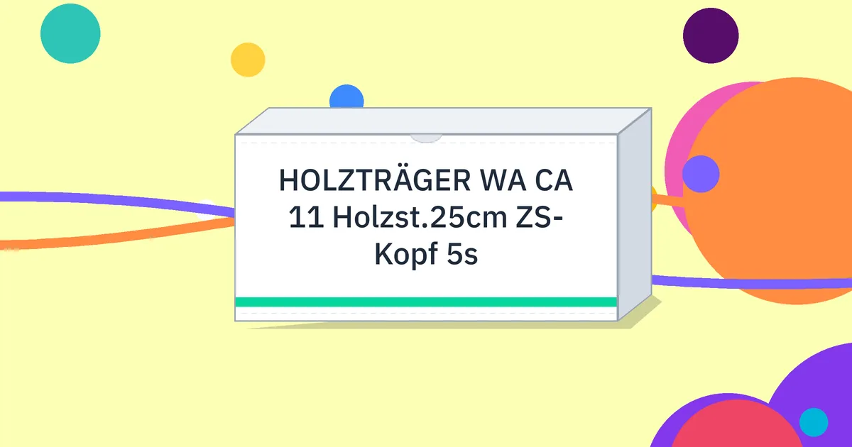 Symbolbild: Packung mit der Aufschrift HOLZTRÄGER WA CA 11 Holzst.25cm ZS-Kopf 5s (PZN 06141693) – Verfügbarkeit und Bezug in Apotheken in Frankfurt am Main