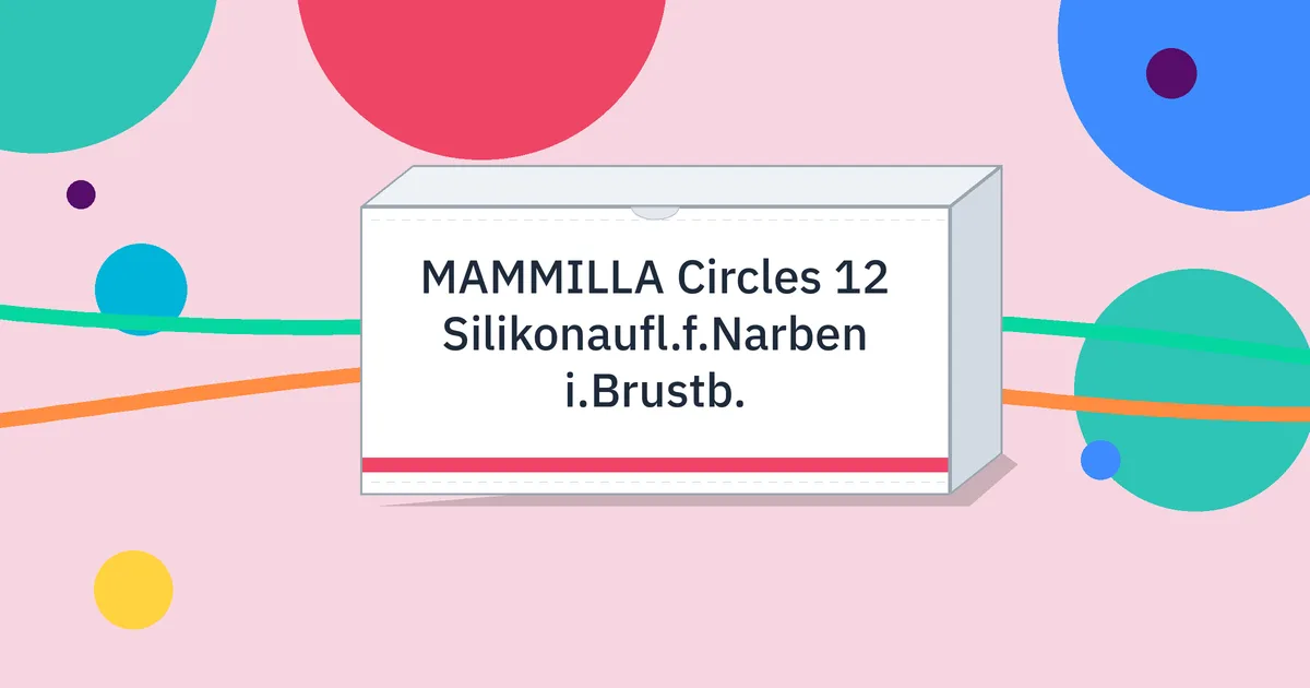 Symbolbild: Packung mit der Aufschrift MAMMILLA Circles 12 Silikonaufl.f.Narben i.Brustb. (PZN 18722030) – Verfügbarkeit und Bezug in Apotheken in Frankfurt am Main