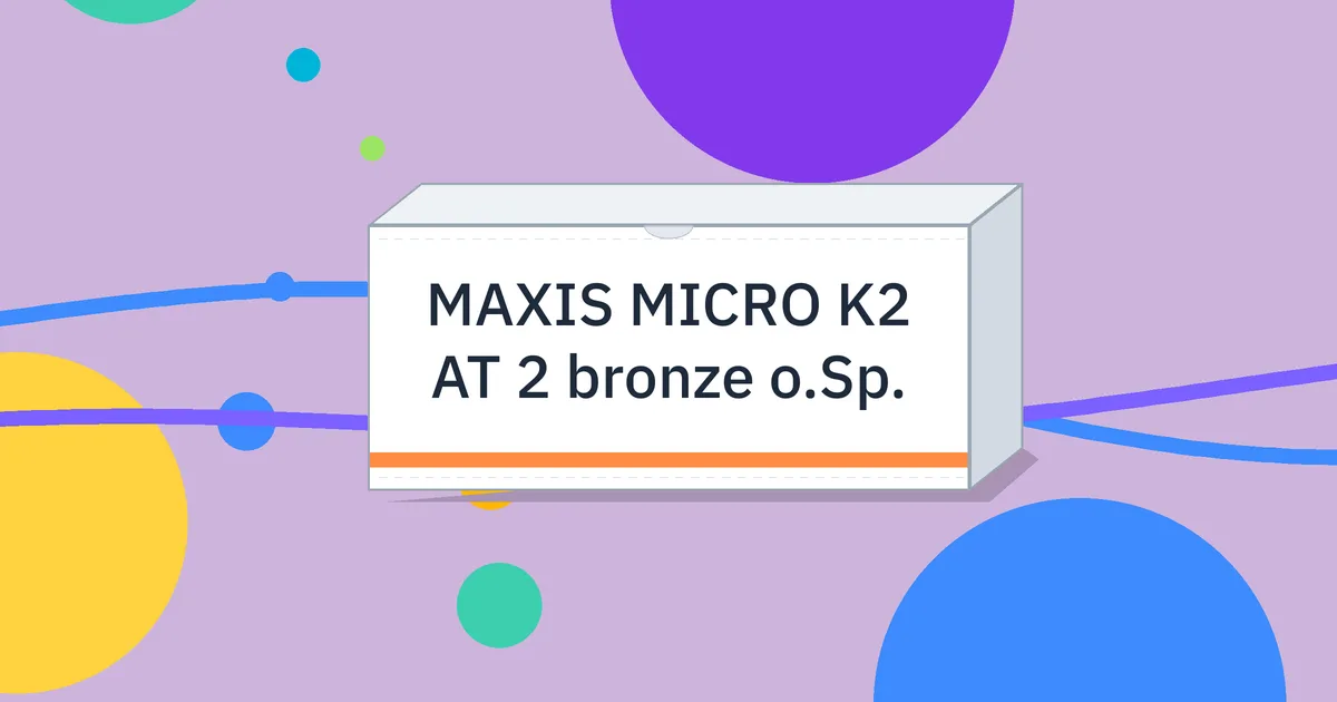 Symbolbild: Packung mit der Aufschrift MAXIS MICRO K2 AT 2 bronze o.Sp. (PZN 17672790) – Verfügbarkeit und Bezug in Apotheken in Frankfurt am Main