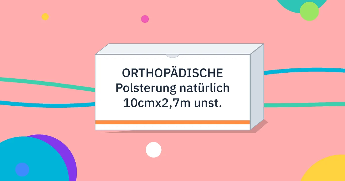 Symbolbild: Packung mit der Aufschrift ORTHOPÄDISCHE Polsterung natürlich 10cmx2,7m unst. (PZN 16668154) – Verfügbarkeit und Bezug in Apotheken in Frankfurt am Main