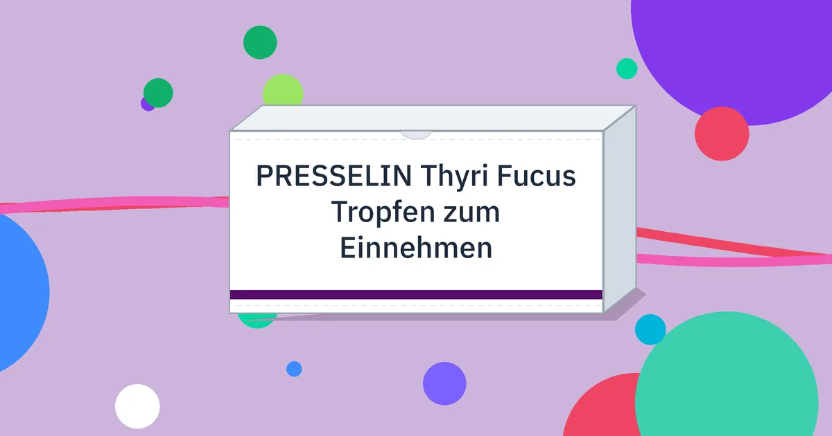 Symbolbild: Packung mit der Aufschrift PRESSELIN Thyri Fucus Tropfen zum Einnehmen (PZN 02498599) – Verfügbarkeit und Bezug in Apotheken in Frankfurt am Main