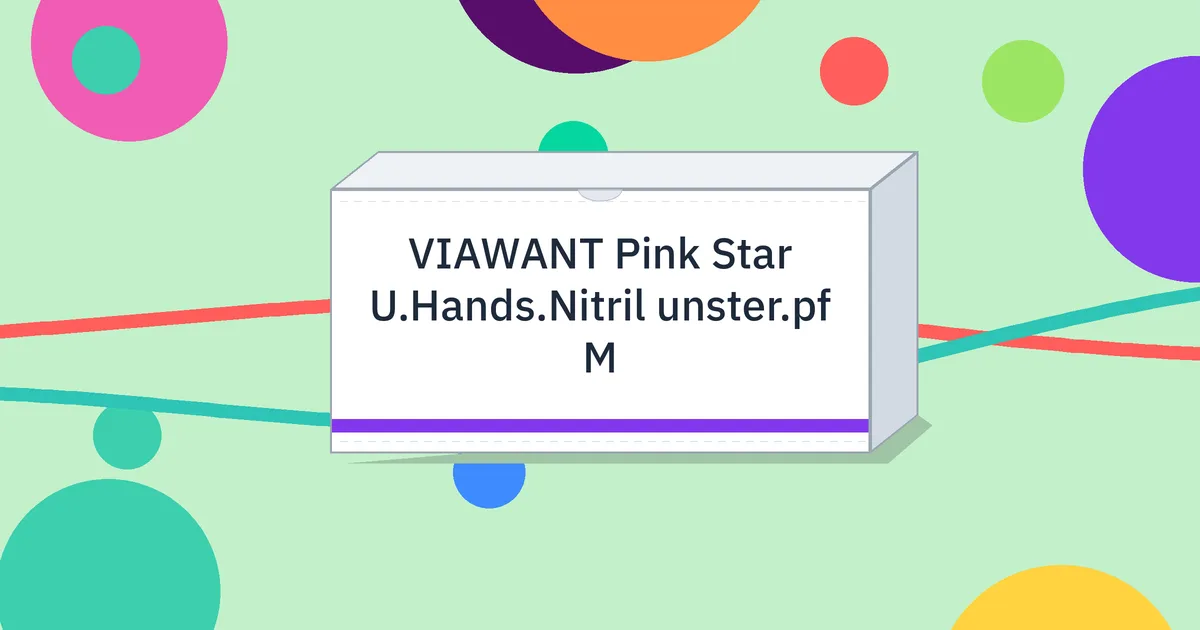 Symbolbild: Packung mit der Aufschrift VIAWANT Pink Star U.Hands.Nitril unster.pf M (PZN 18389205) – Verfügbarkeit und Bezug in Apotheken in Frankfurt am Main