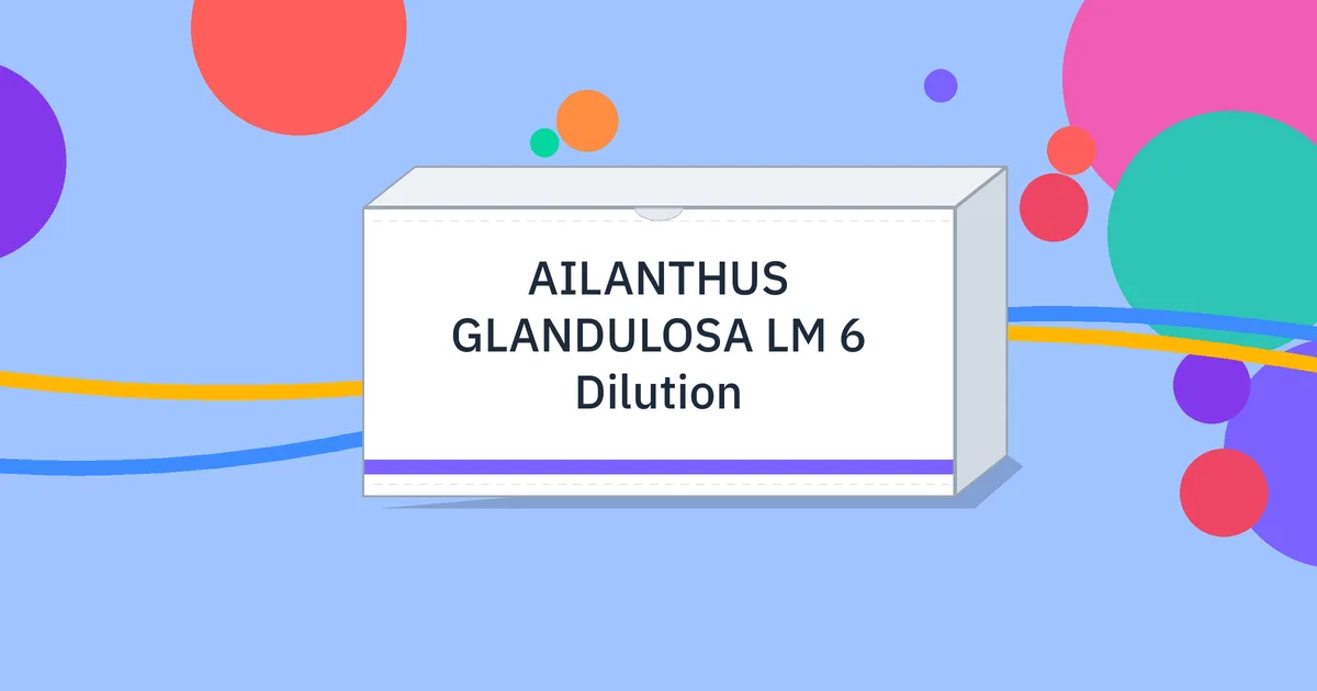 Symbolbild: Packung mit der Aufschrift AILANTHUS GLANDULOSA LM 6 Dilution (PZN 13307763) – Verfügbarkeit und Bezug in Apotheken in Frankfurt am Main