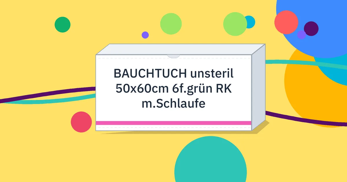 Symbolbild: Packung mit der Aufschrift BAUCHTUCH unsteril 50x60cm 6f.grün RK m.Schlaufe (PZN 13507232) – Verfügbarkeit und Bezug in Apotheken in Frankfurt am Main