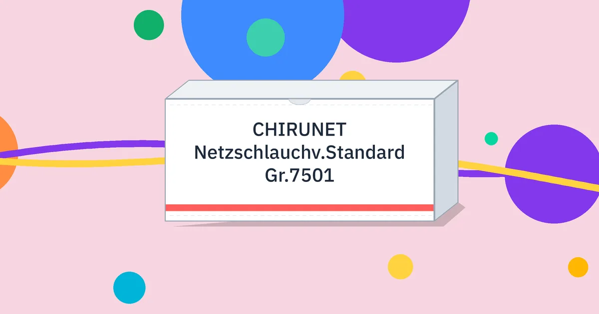 Symbolbild: Packung mit der Aufschrift CHIRUNET Netzschlauchv.Standard Gr.7501 (PZN 08536800) – Verfügbarkeit und Bezug in Apotheken in Frankfurt am Main