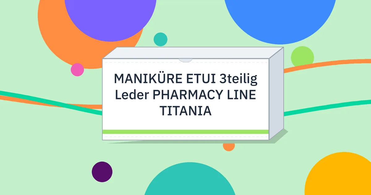 Symbolbild: Packung mit der Aufschrift MANIKÜRE ETUI 3teilig Leder PHARMACY LINE TITANIA (PZN 13887157) – Verfügbarkeit und Bezug in Apotheken in Frankfurt am Main